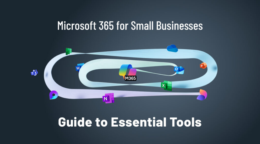 Microsoft 365 for Small Businesses: Guide to Essential Tools - ITAF IT ...